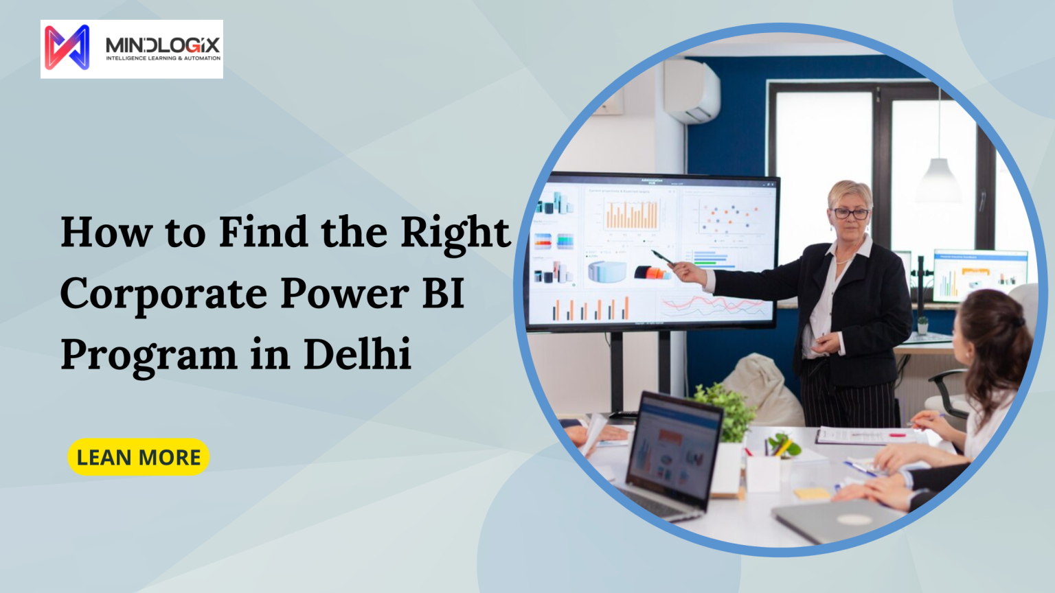 Learn how to find the right corporate Power BI training in Delh